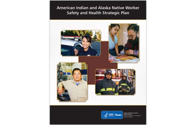 NIOSH aims to improve American Indian and Alaska Native worker safety