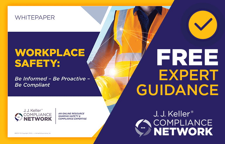 Workplace Safety: Be Informed, Be Compliant