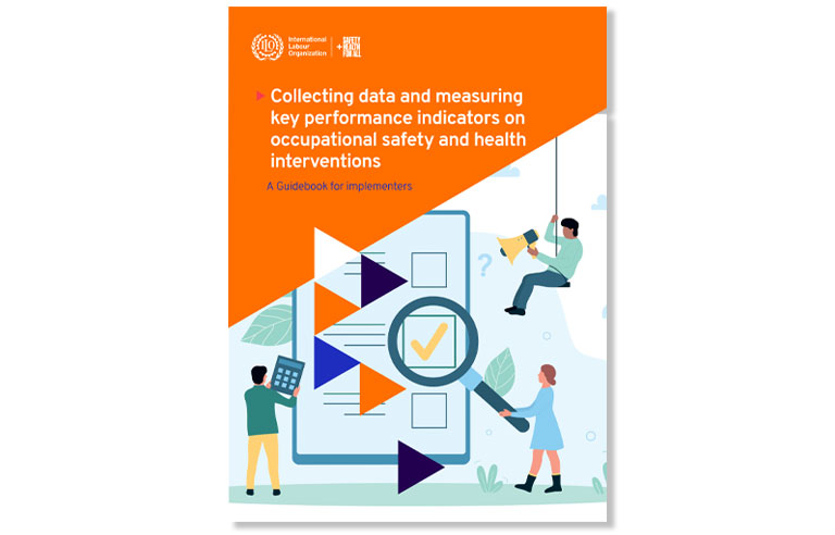 Safety and health KPIs: ILO releases guidebook on collection and ...