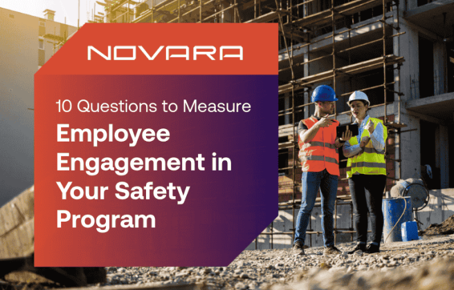 10 Questions to Measure Employee Engagement in Your Safety Program